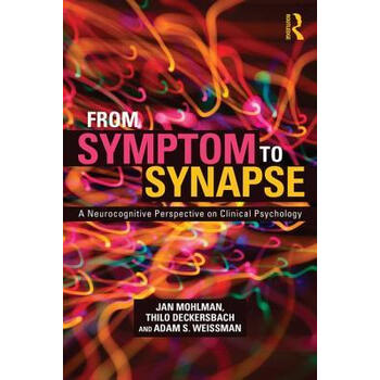 From Symptom to Synapse: A Neurocognitive Persp