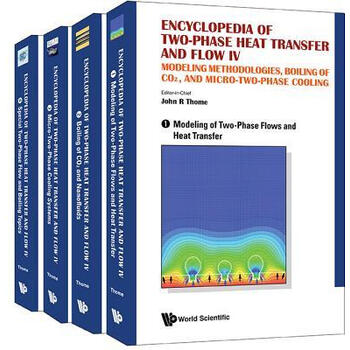 Encyclopedia of Two-Phase Heat Transfer and Flo