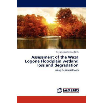 Assessment of the Waza Logone Floodplain Wetlan
