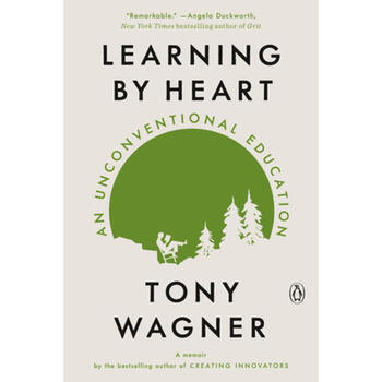 Learning by Heart: An Unconventional Education