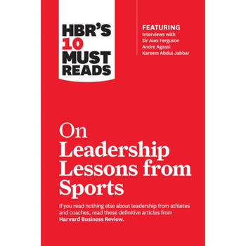 Hbr's 10 Must Reads on Leadership Lessons fr...