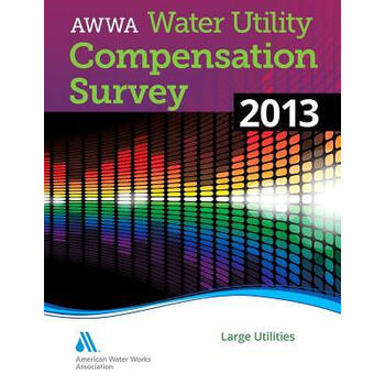 2013 Water Utility Compensation Survey: Large U