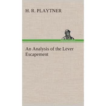 An Analysis of the Lever Escapement