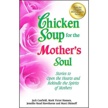 Chicken Soup for the Mother's Soul: Stories ...