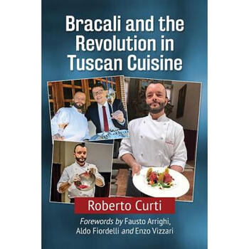 Bracali and the Revolution in Tuscan Cuisine
