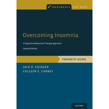 Overcoming Insomnia: A Cognitive-Behavioral The