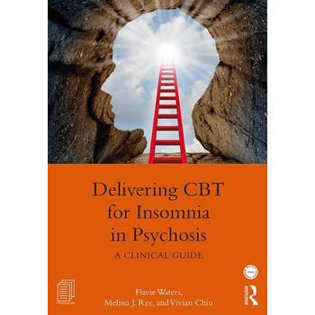 Delivering CBT for Insomnia in Psychosis: A Cli