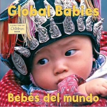世界各地的宝宝 英语西班牙语版 Global Babies/Bebes del Mundo
