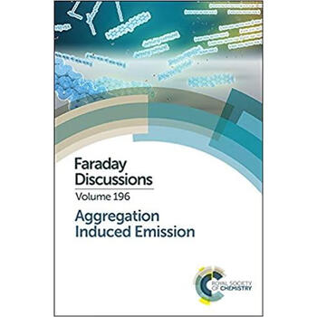 Aggregation Induced Emission: Faraday Discussion