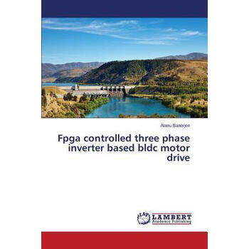 FPGA Controlled Three Phase Inverter Based Bldc