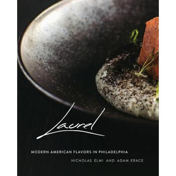Laurel: Modern American Flavors in Philadelphia