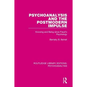 Psychoanalysis and the Postmodern Impulse: Know