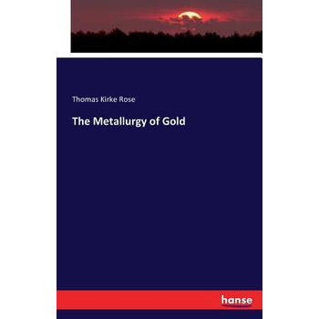 The Metallurgy of Gold