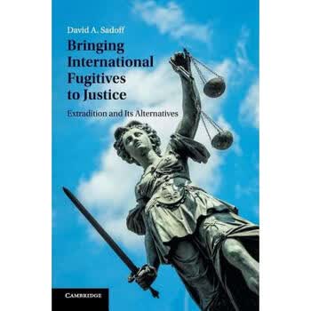 Bringing International Fugitives to Justice:...