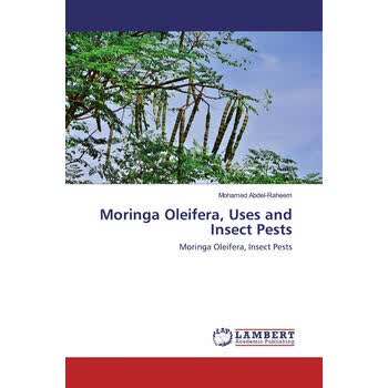 Moringa Oleifera, Uses and Insect Pests