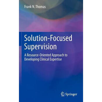 Solution-Focused Supervision: A Resource-Orient