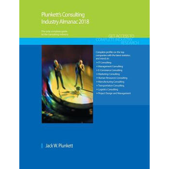 Plunkett's Consulting Industry Almanac 2018: Co