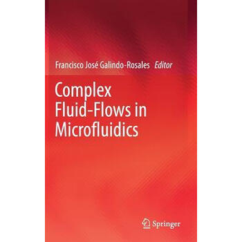 Complex Fluid-Flows in Microfluidics