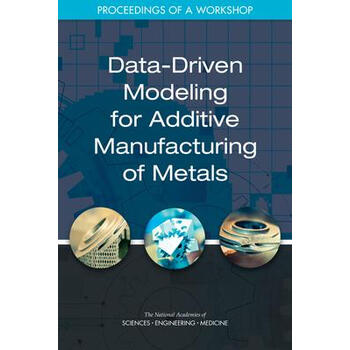 Data-Driven Modeling for Additive Manufacturing