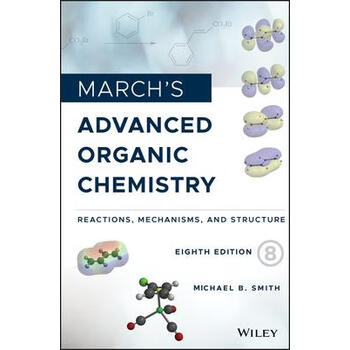 March's Advanced Organic Chemistry: Reactions,