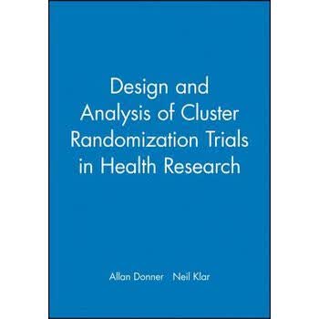 Design and Analysis of Cluster Randomization Tr