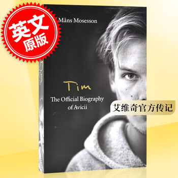 预售 艾维奇官方传记 A神自传 英文原版 Tim The Official Biograp