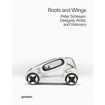 Roots and Wings: Peter Schreyer: Designer, A...