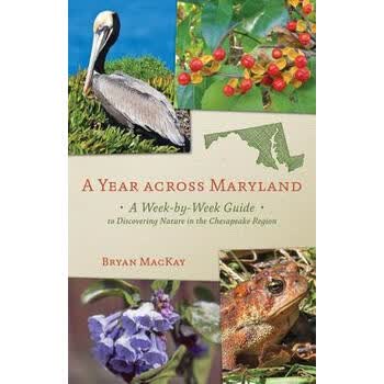 A Year Across Maryland: A Week-By-Week Guide to