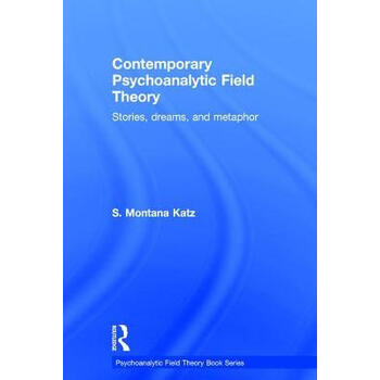 Contemporary Psychoanalytic Field Theory: Stori