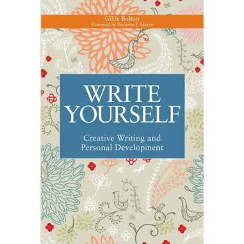 Write Yourself: Creative Writing and Personal D