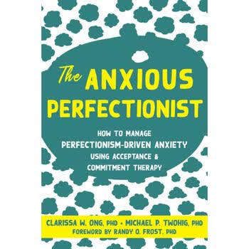 Anxious Perfectionist: Acceptance and Commit...