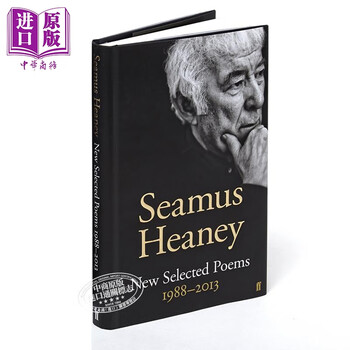 谢默斯 希尼新诗选 1988-2013 诺贝尔文学奖得主 英文原版 New Selected Poems 1988-2013 Seamus Heaney