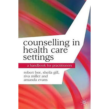 Counselling in Health Care Settings: A Handbook