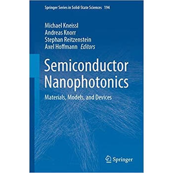 Semiconductor Nanophotonics: Materials, Models,