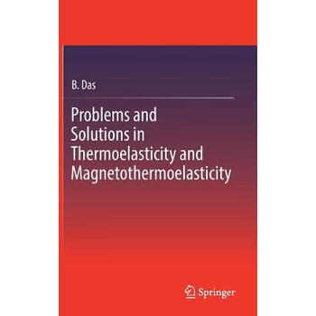 Problems and Solutions in Thermoelasticity and M