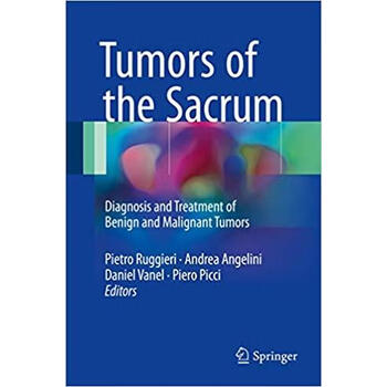 Tumors of the Sacrum: Diagnosis and Treatment of