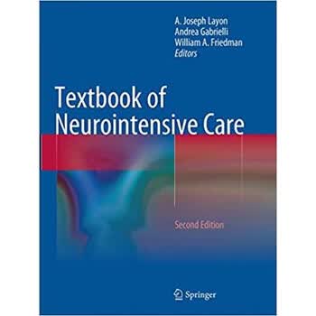 Textbook of Neurointensive Care