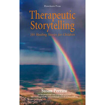 Therapeutic Storytelling: 101 Healing Stories f