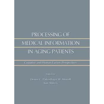 Processing of Medical Information in Aging Pati