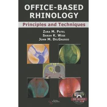 Office-Based Rhinology: Principles and Technique