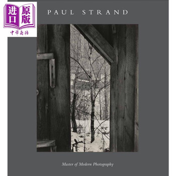 保罗斯特兰德 Paul Strand-Master of Modern 英文原版 现代摄影大师