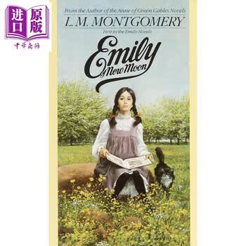 艾米莉系列1：新月的艾米莉 英文原版 Emily Novels1:Emily of New Moon