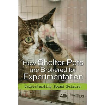 How Shelter Pets Are Brokered for Experimentatio