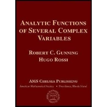 Analytic Functions of Several Complex Variables