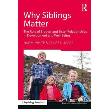 Why Siblings Matter: The Role of Brother and Si