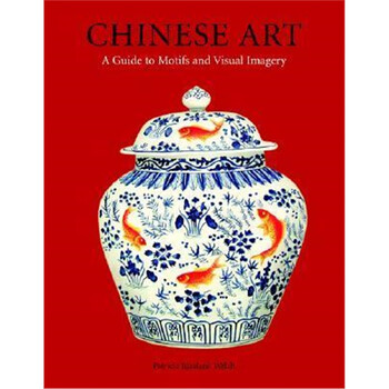 Chinese Art: A Guide to Motifs and Visual Imagery