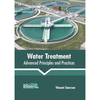 Water Treatment: Advanced Principles and Practic