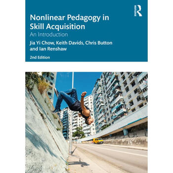 Nonlinear Pedagogy in Skill Acquisition: An ...