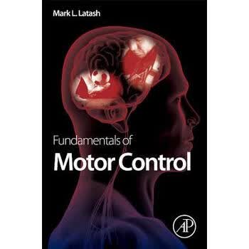 高被引Fundamentals of Motor Control