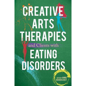 Creative Arts Therapies and Clients with Eating